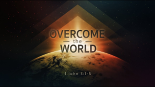 Overcome the World – Faith Church