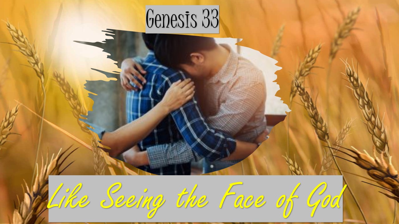 Like Seeing the Face of God – Faith Church
