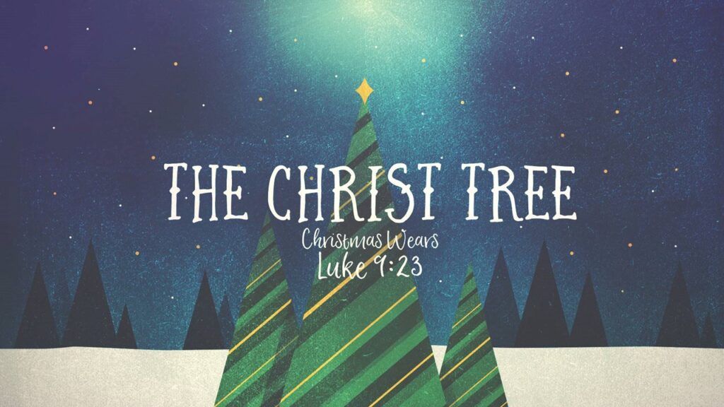 The Christ Tree – Faith Church
